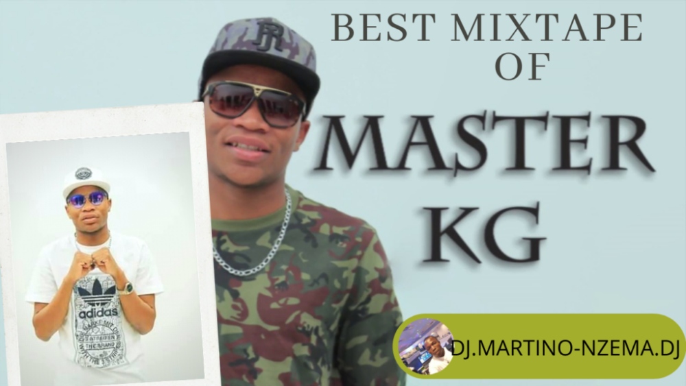 Best Of Master KG Hit Songs Mix 2022 - South Africa Music