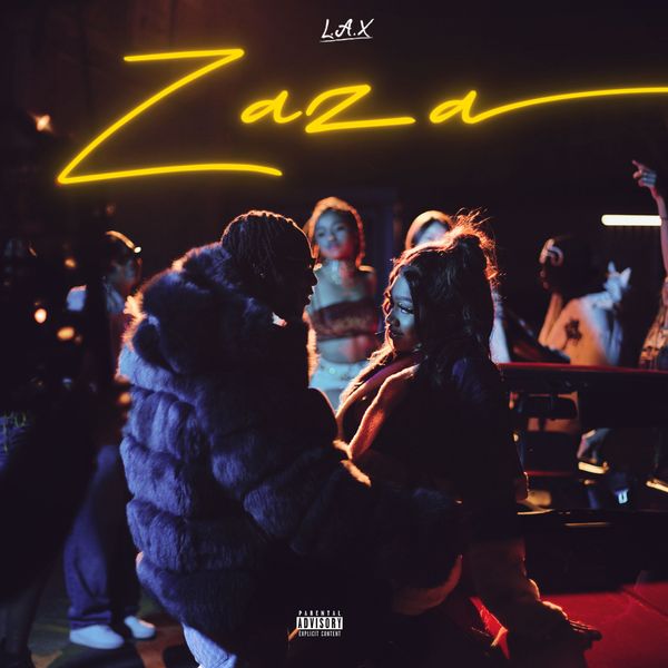 L.A.X – Zaza Mp3 Download