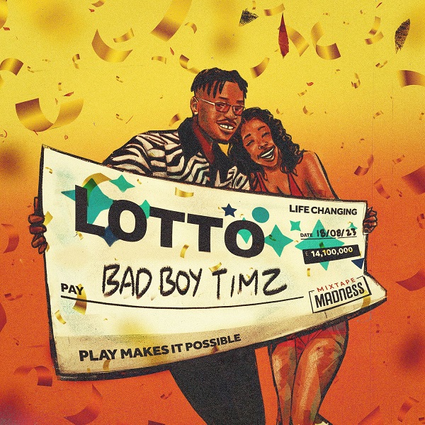 Bad Boy Timz – Lotto Mp3 Download - Ghupload