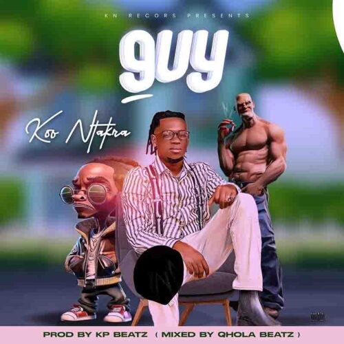 Koo Ntakra – Guy Mp3 Download