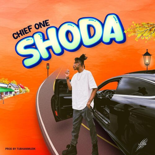 Chief One – Shoda Mp3 Download